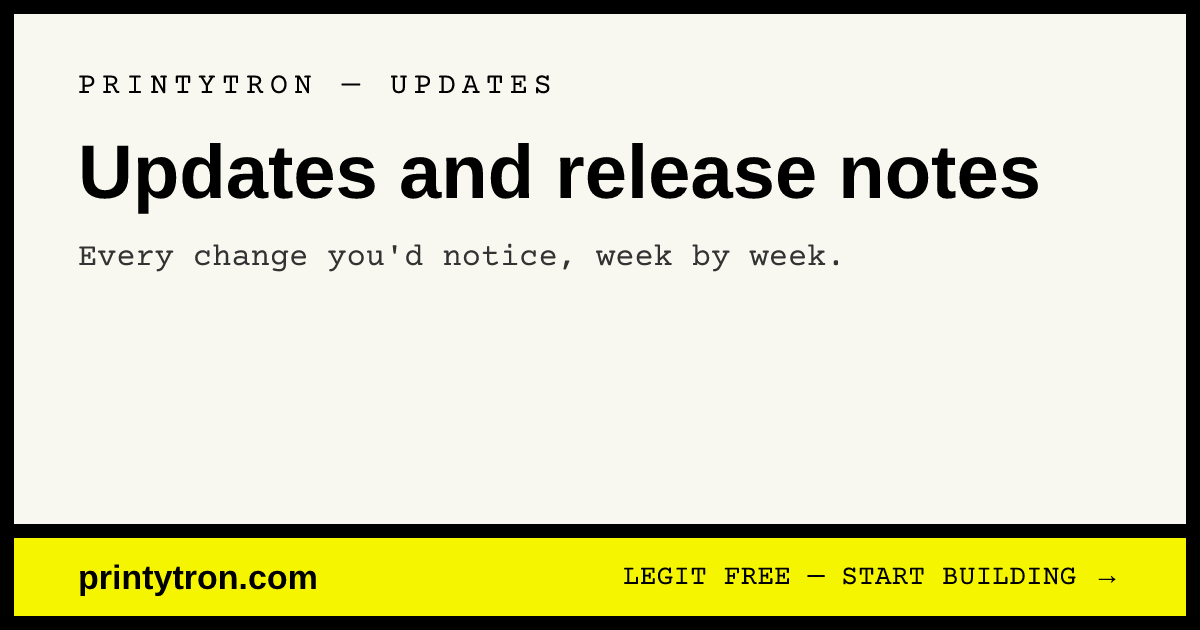 What's new in Printytron: updates and release notes